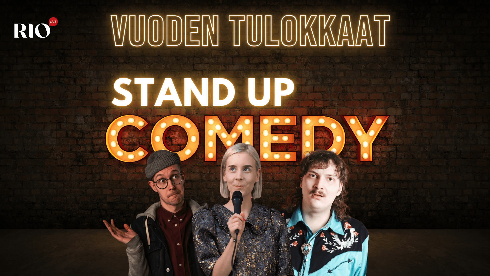 RioLive Stand Up: Vuoden Tulokkaat! - Rio Live
